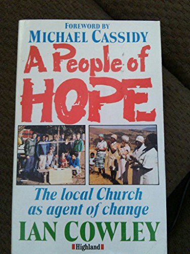 A People of Hope: The Local Church as Agent of Change by Ian Cowley ...