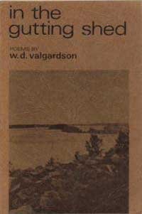 In the gutting shed: Poems by W.D. Valgardson | Goodreads