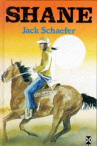 Shane by Jack Schaefer | Goodreads