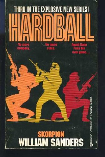 Skorpion (Hardball, #3) by William Sanders | Goodreads
