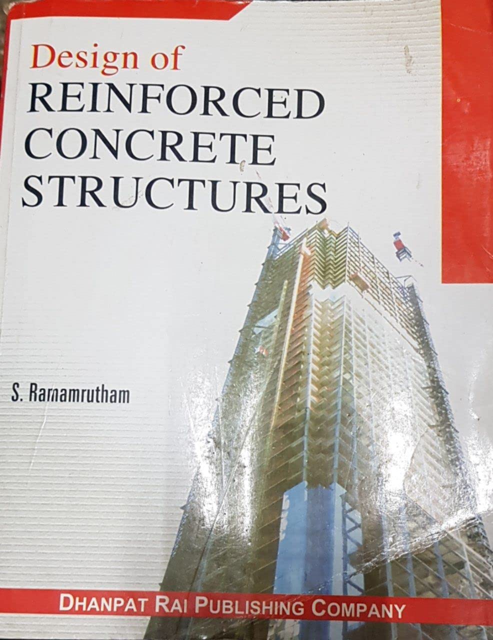 Design Of Reinforced Concrete Structures By S Ramamrutham Goodreads