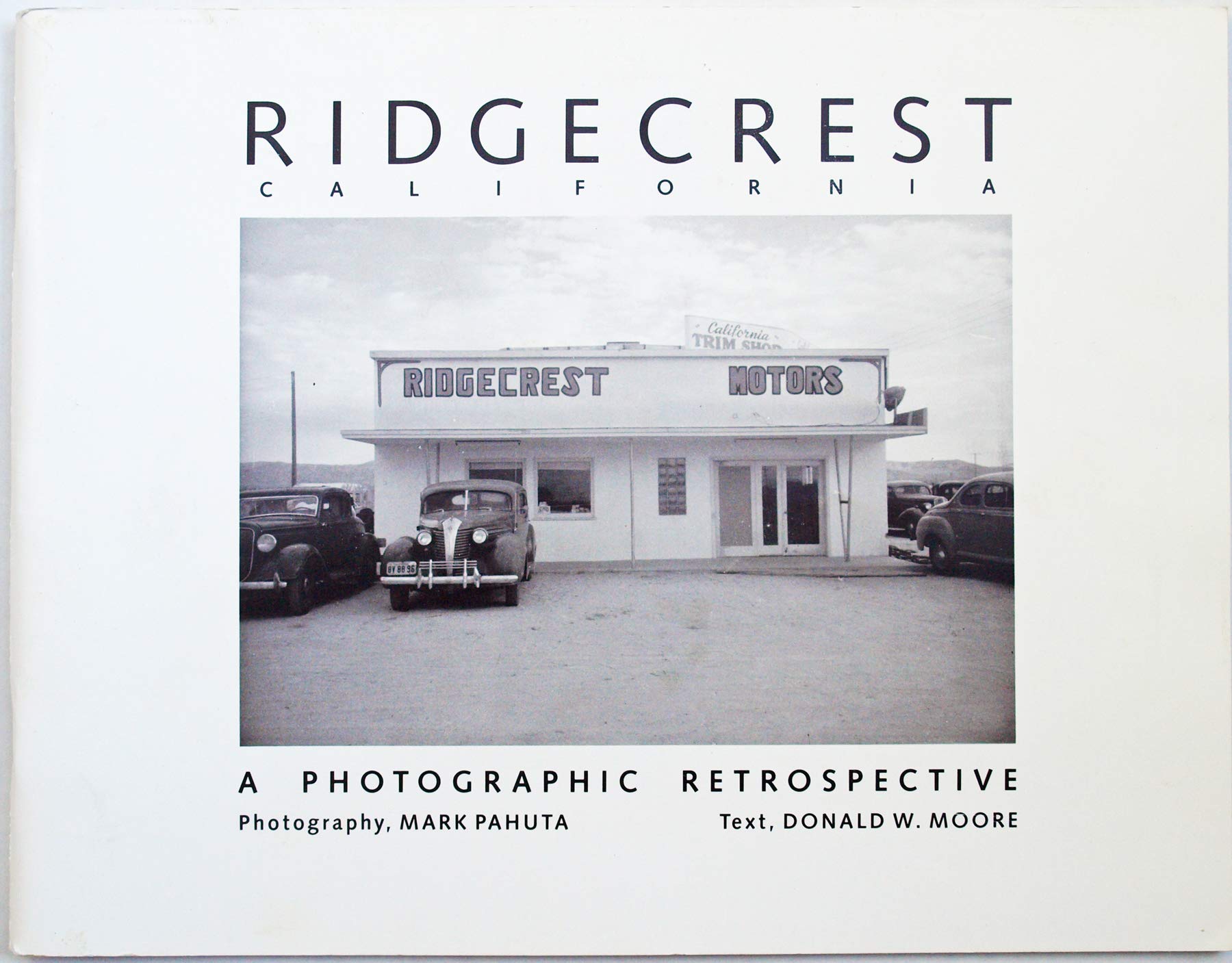 Ridgecrest, California: A Photographic Retrospective by Mark Pahuta ...