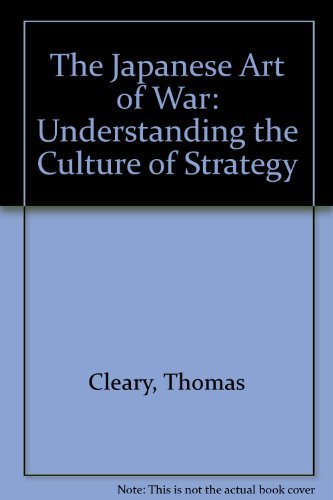 The Japanese Art of War by Thomas Cleary by Thomas Cleary | Goodreads