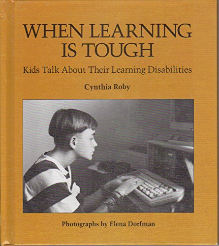 When Learning Is Tough: Kids Talk About Their Learning Disabilities by ...