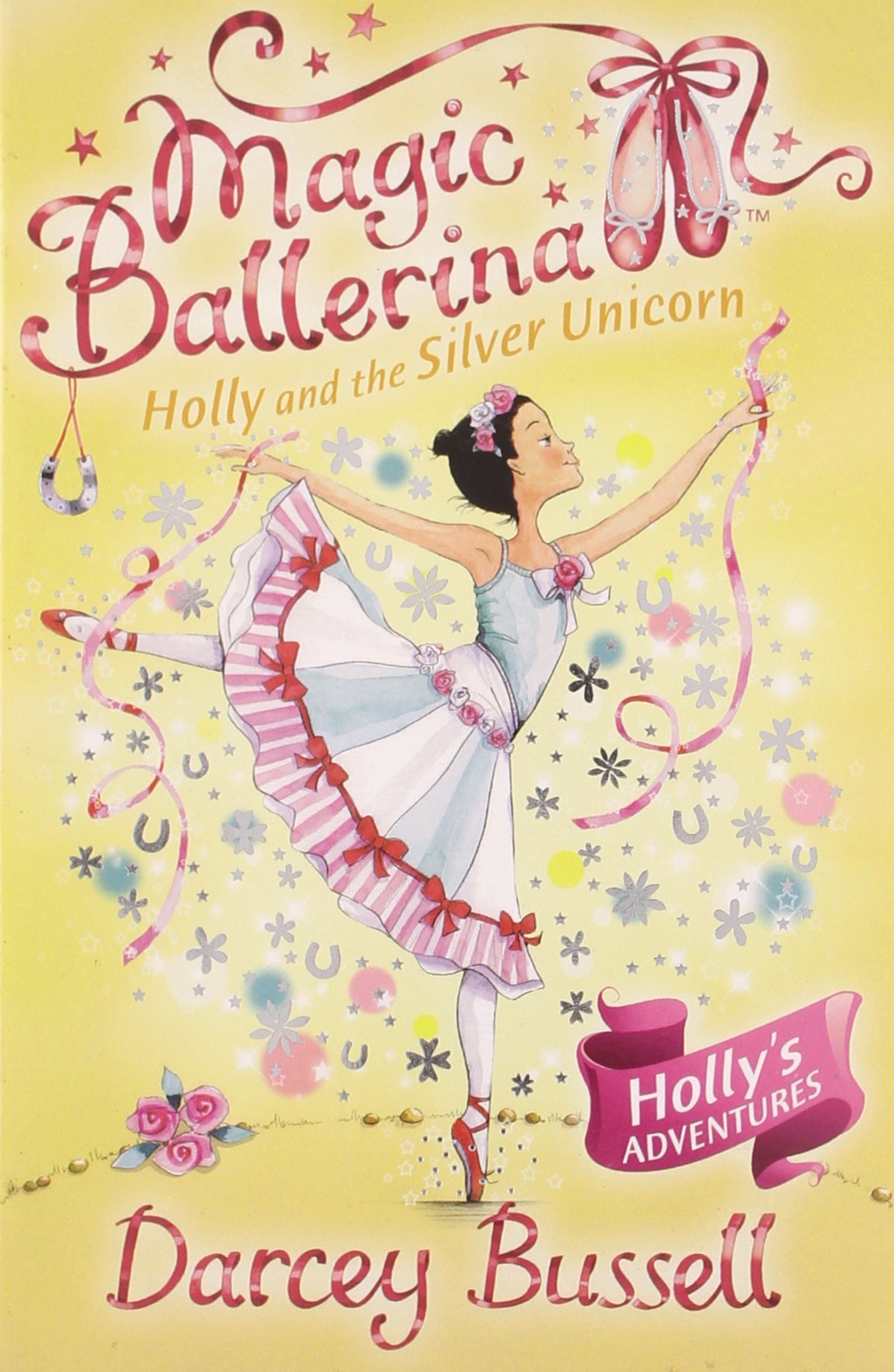 Holly and the Silver Unicorn (Magic Ballerina, Book 14) by Bussell ...