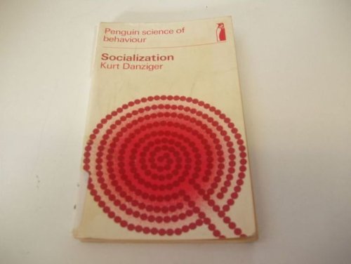 Socialization by Kurt Danziger | Goodreads