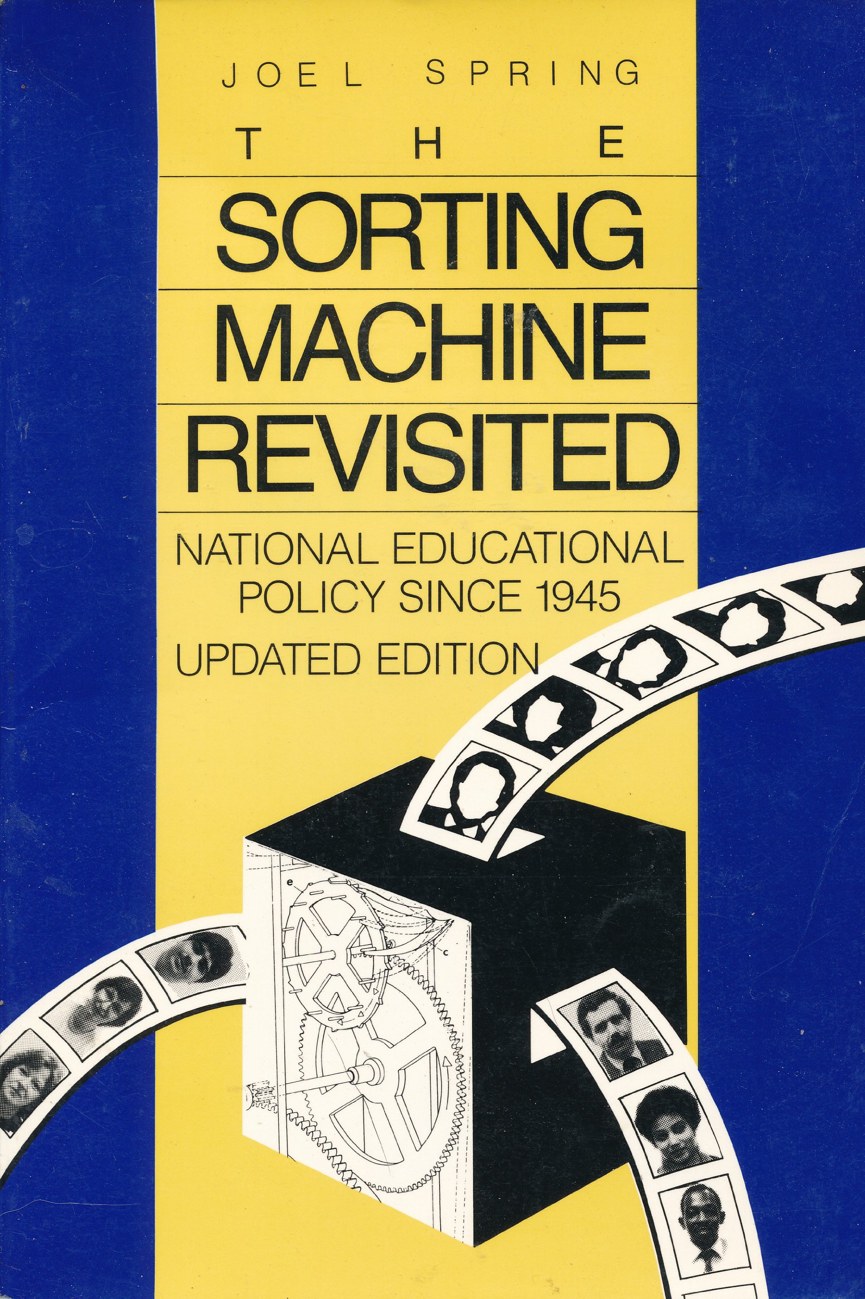 The Sorting Machine Revisited: National Educational Policy Since 1945 ...