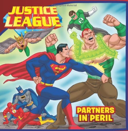 Justice League: Partners in Peril by Scott Sonneborn (26-Mar-2013 ...