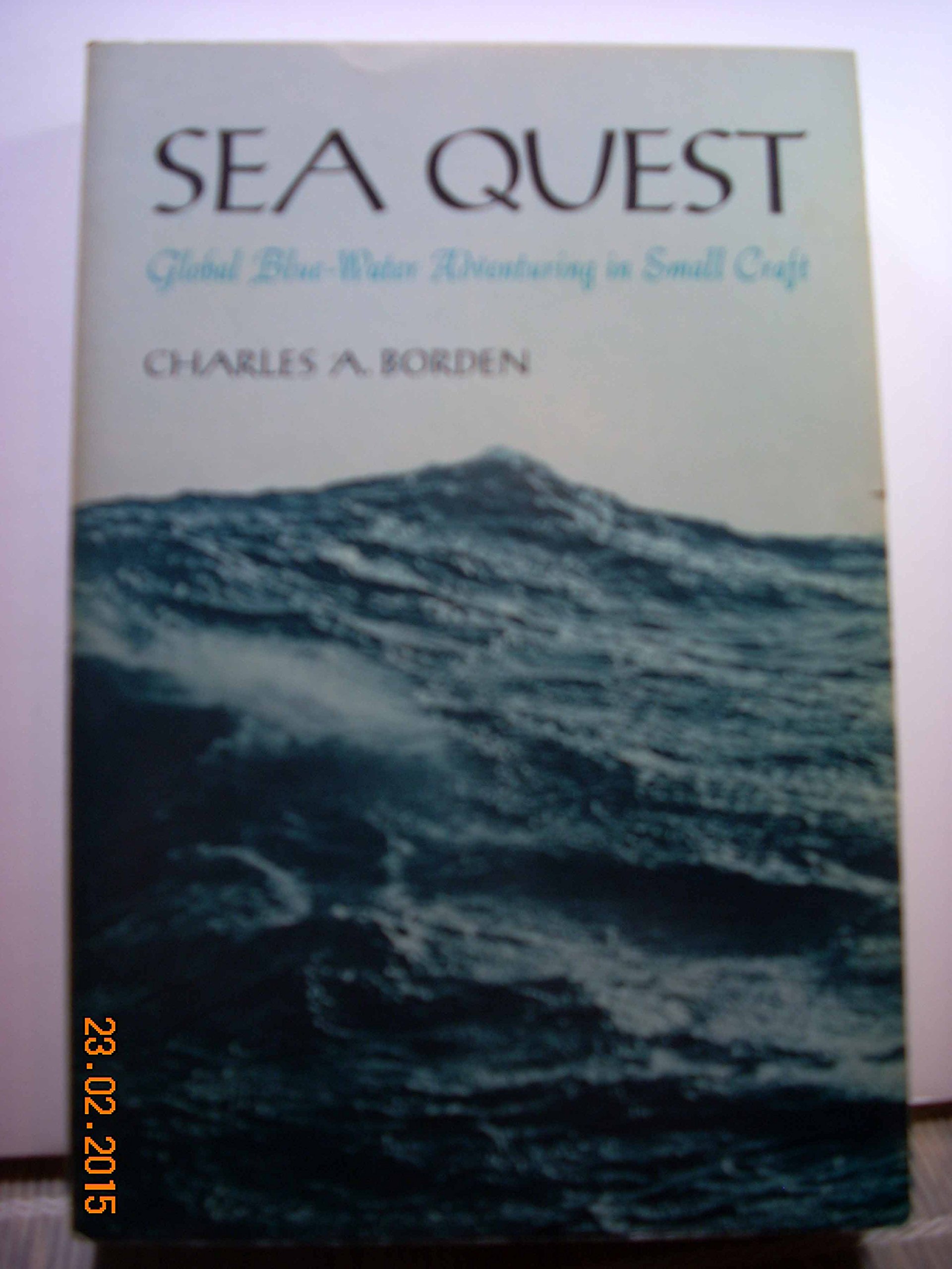 Sea Quest: Global Blue - Water Adventuring in Small Craft by Charles A ...