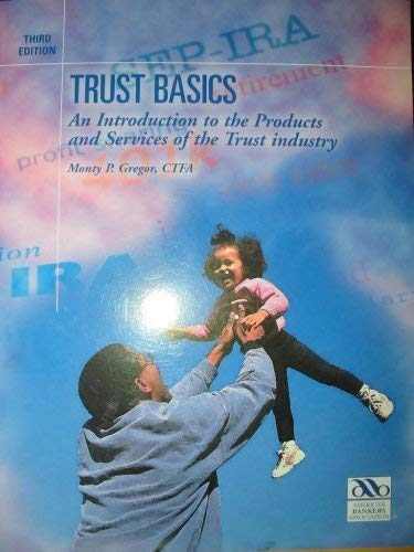 Trust Basics An Introduction to the Products and Services of the Trust ...