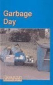 Garbage Day : Focus, Materials by Peter Sloan | Goodreads