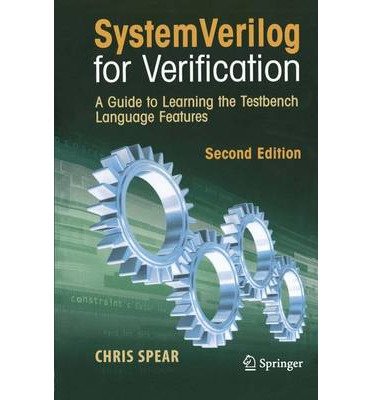 [SystemVerilog for Verification: A Guide to Learning the Testbench ...