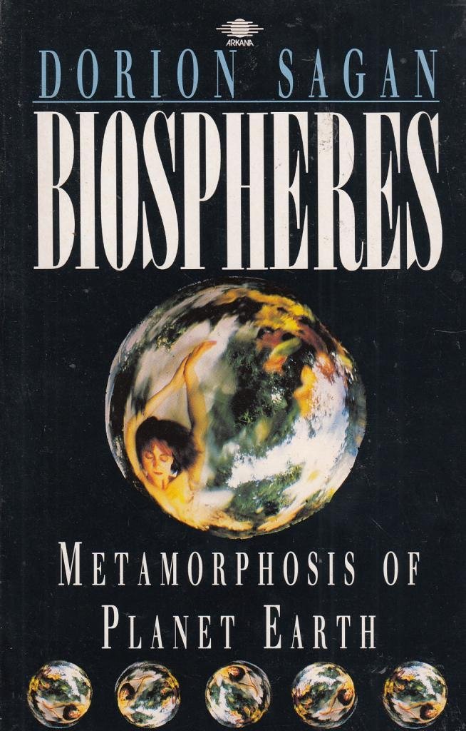 Biospheres: Metamorphosis of the Planet Earth: Metamorphosis of Planet ...