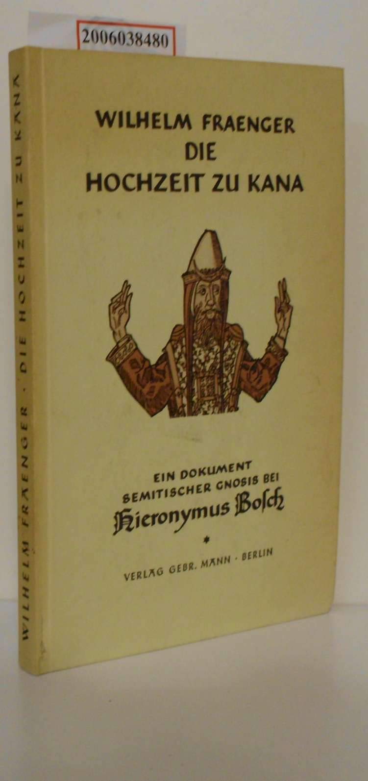 Die Hochzeit Zu Kana. Ein Dokument Semitischer Gnosis Bei Hieronymus ...