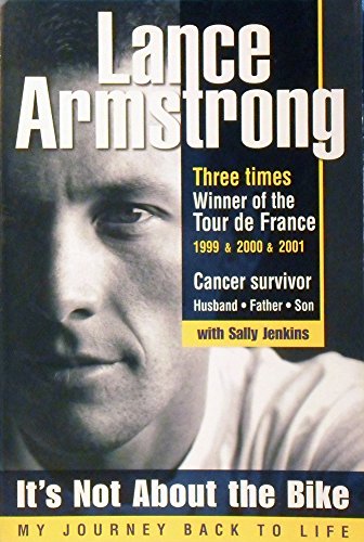 It's Not About the Bike: My Journey Back to Life by Armstrong Lance ...