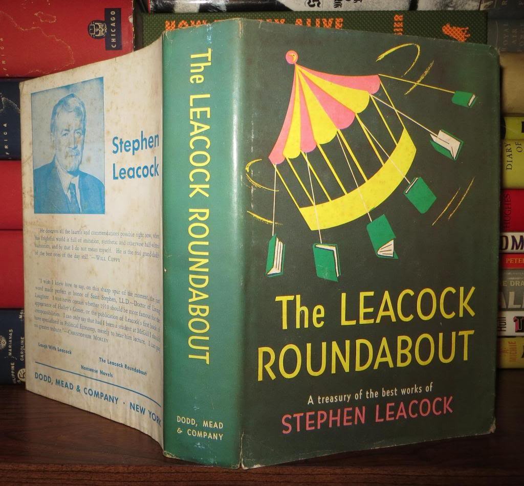 The Leacock Roundabout: A Treasury Of The Best Works Of Stephen Leacock ...