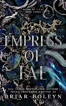 Empress of Fae (Blood of a Fae, #3) by Briar Boleyn | Goodreads