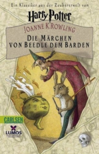 Die Marchen von Beedle dem Barden: Ein Klassiker aus der Zaubererwelt ...