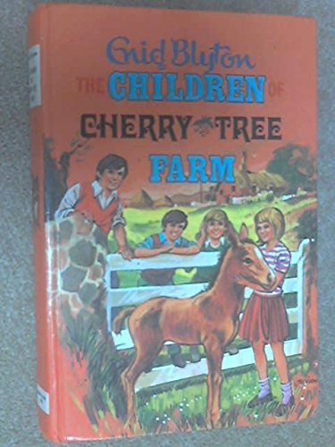 Children of Cherry Tree Farm (Rewards) by Enid Blyton by Enid Blyton ...