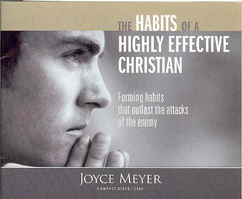 The Habits Of A Highly Effective Christian (4 CD) by Joyce Meyer ...