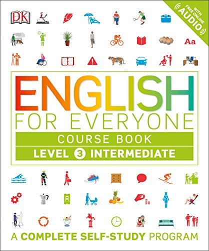 English for Everyone: Level 3: Intermediate, Course Book by DK by D.K. Publishing | Goodreads