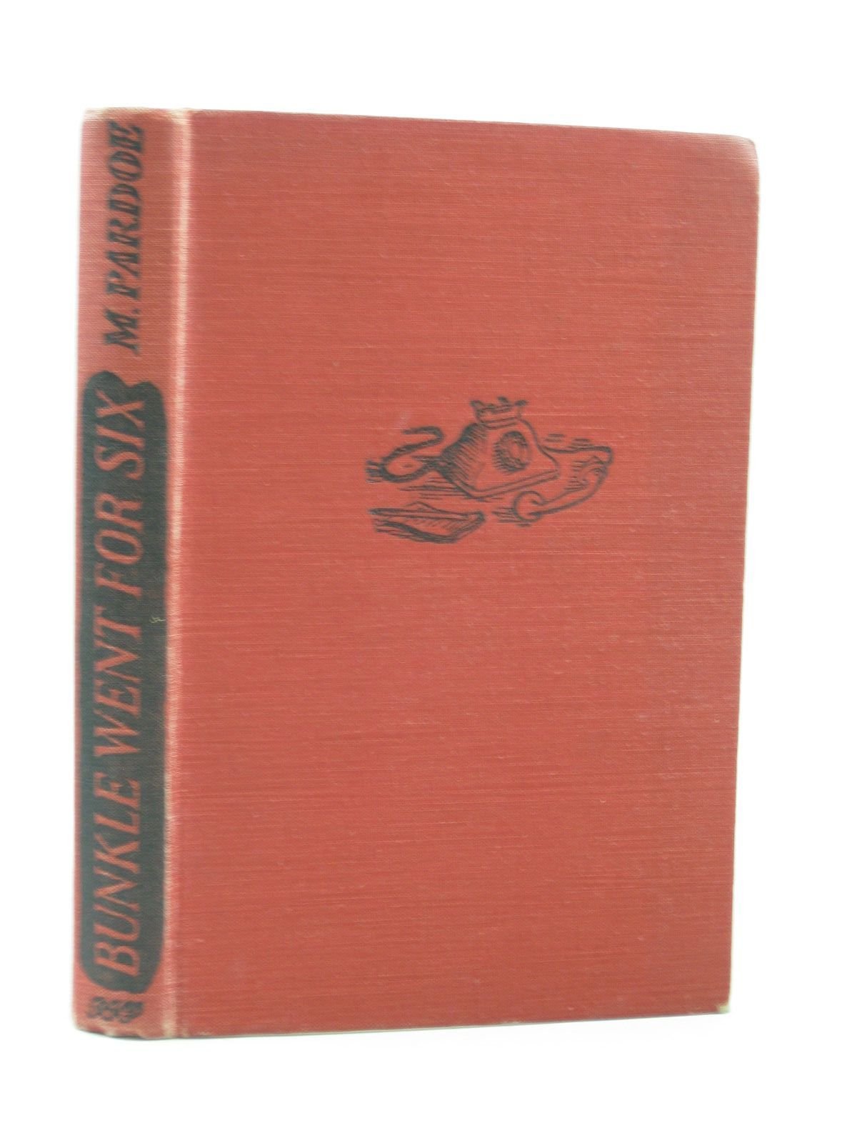 Bunkle Went For Six by M. Pardoe | Goodreads