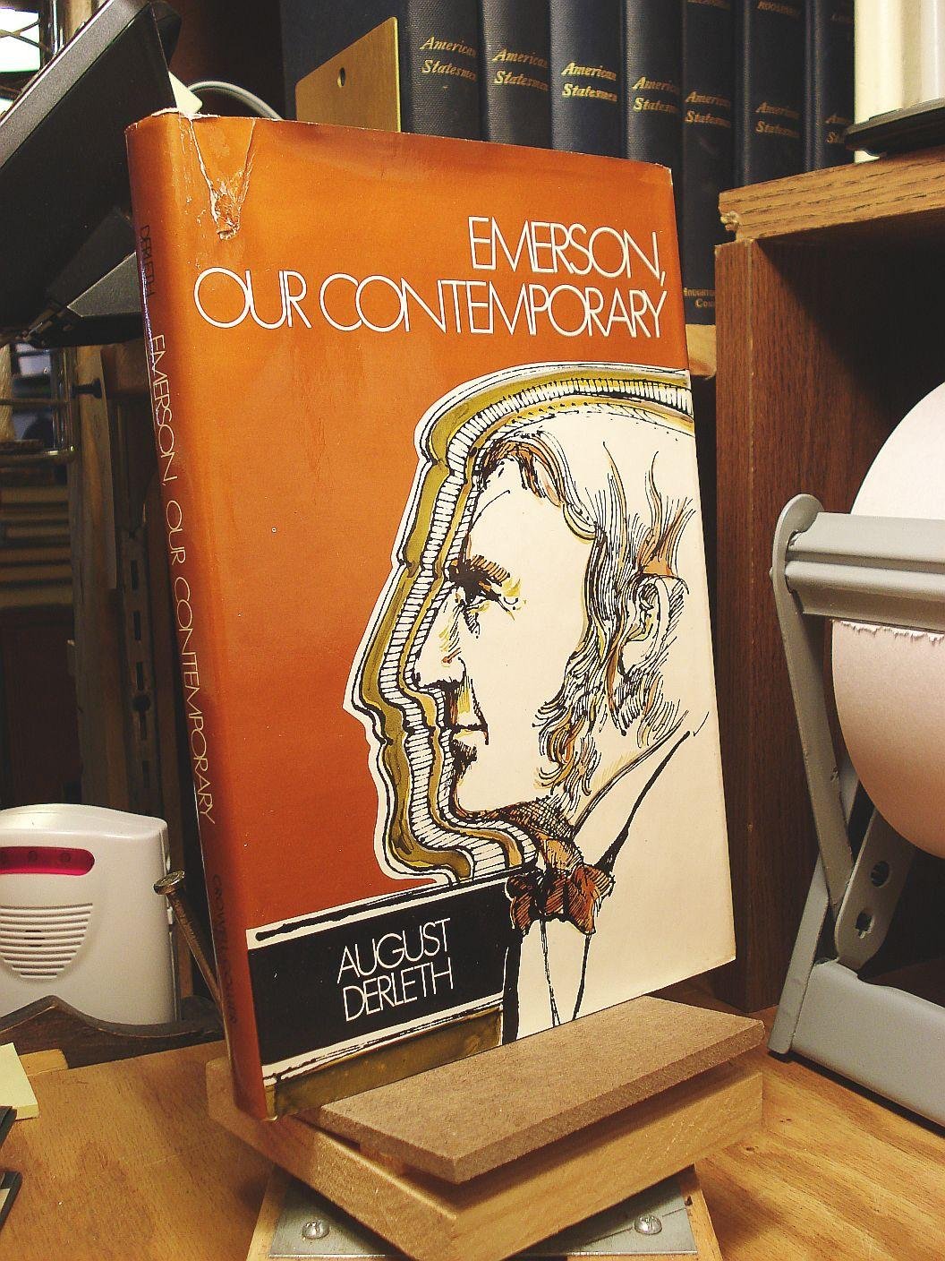 Emerson, Our Contemporary by August Derleth | Goodreads