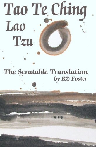 Tao Te Ching: The Scrutable Translation by Lao Tzu by Lao Tzu | Goodreads