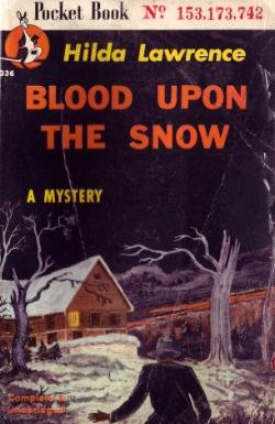 Blood on the Snow by Hilda Lawrence | Goodreads