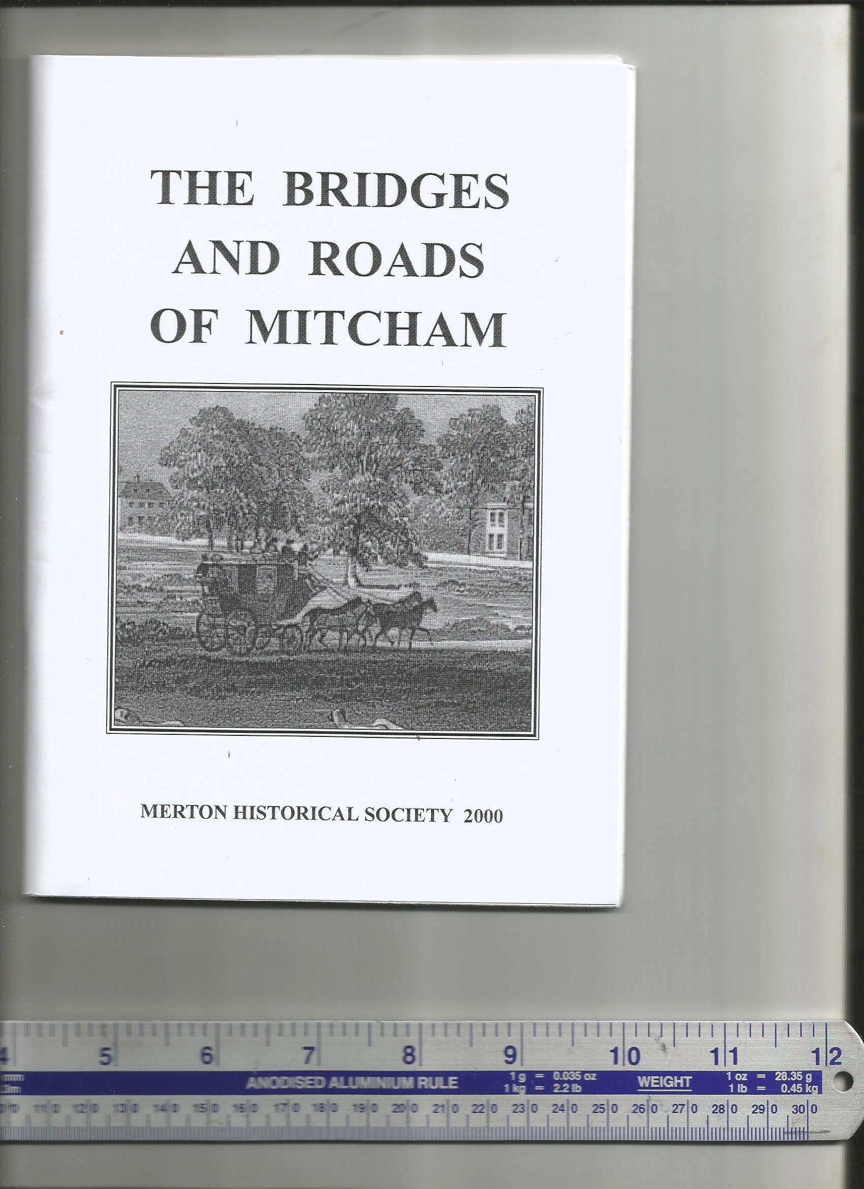 The Bridges and Roads of Mitcham by Unknown Author | Goodreads