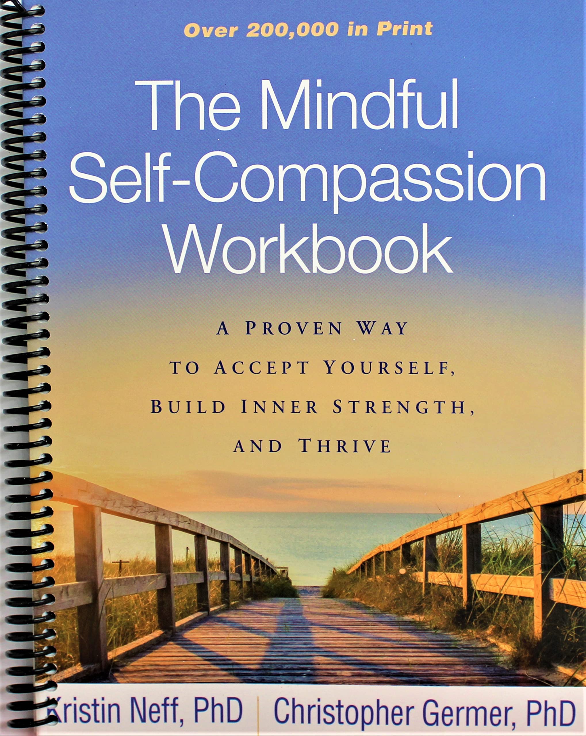 The Mindful Self-Compassion Workbook: A Proven Way to Accept Yourself ...