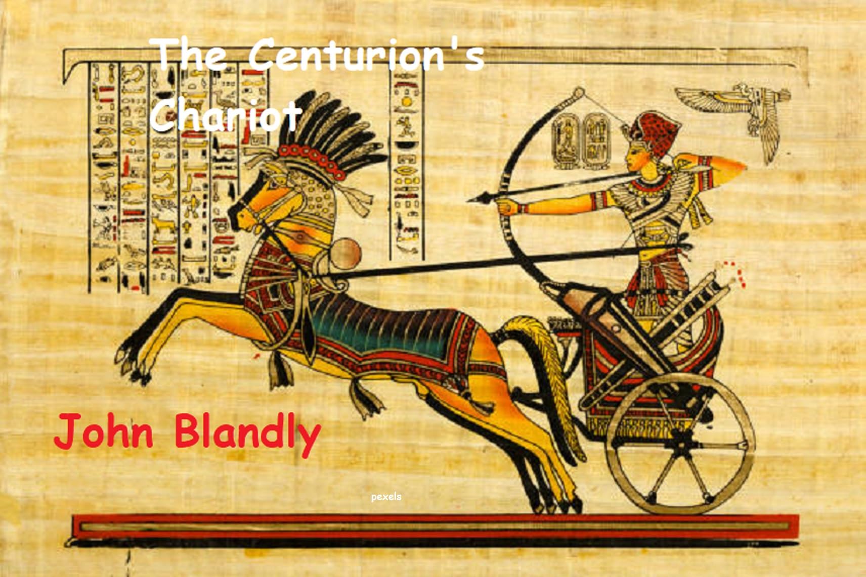 The Centurion's Chariot by John Blandly | Goodreads