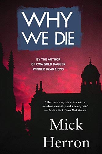 Why We Die by Mick Herron | Goodreads