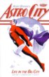 Kurt Busiek's Astro City: Life in the Big City [ASTRO CITY KURT BUSIEKS ...