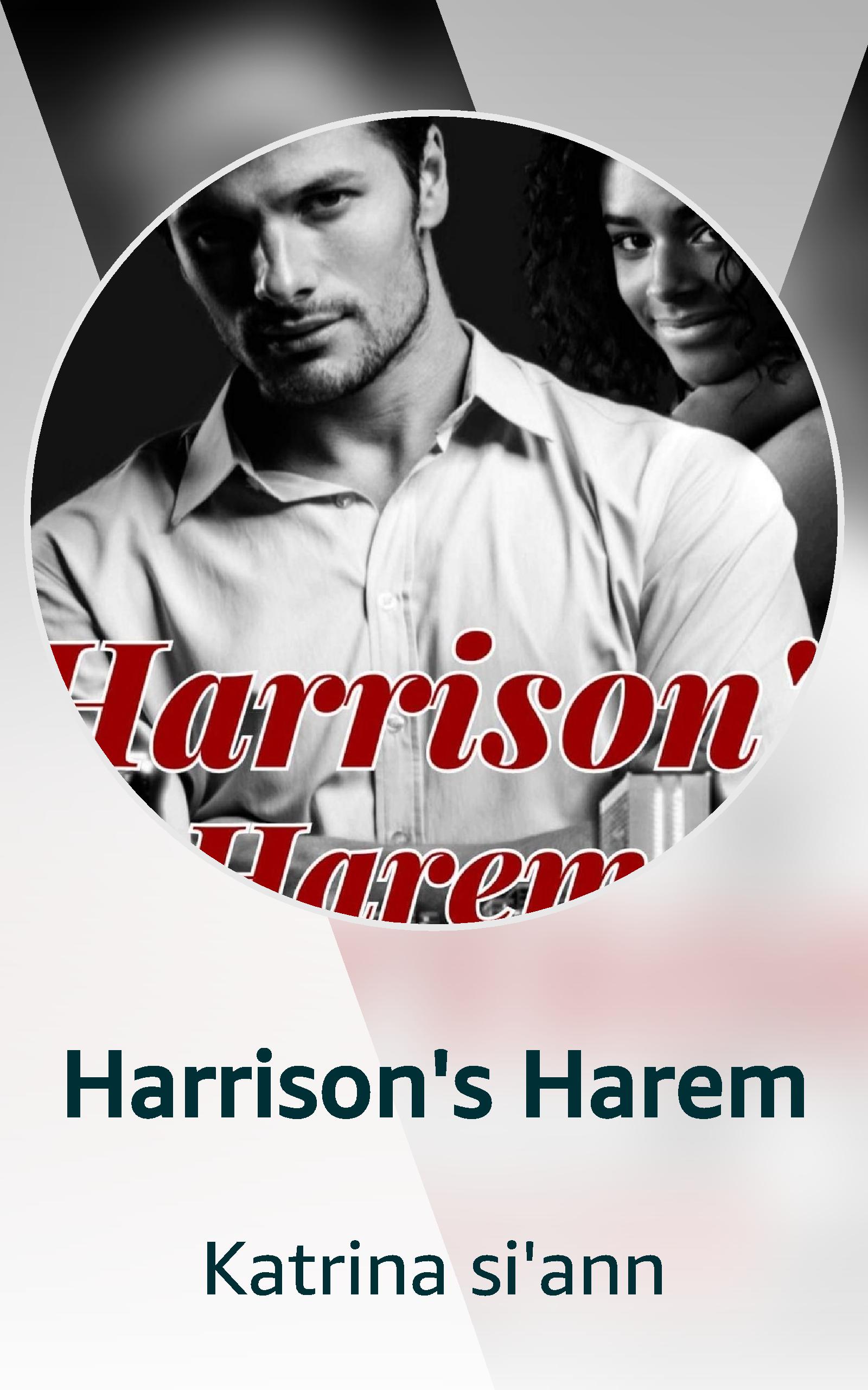Harrison's Harem by Katrina si'ann | Goodreads