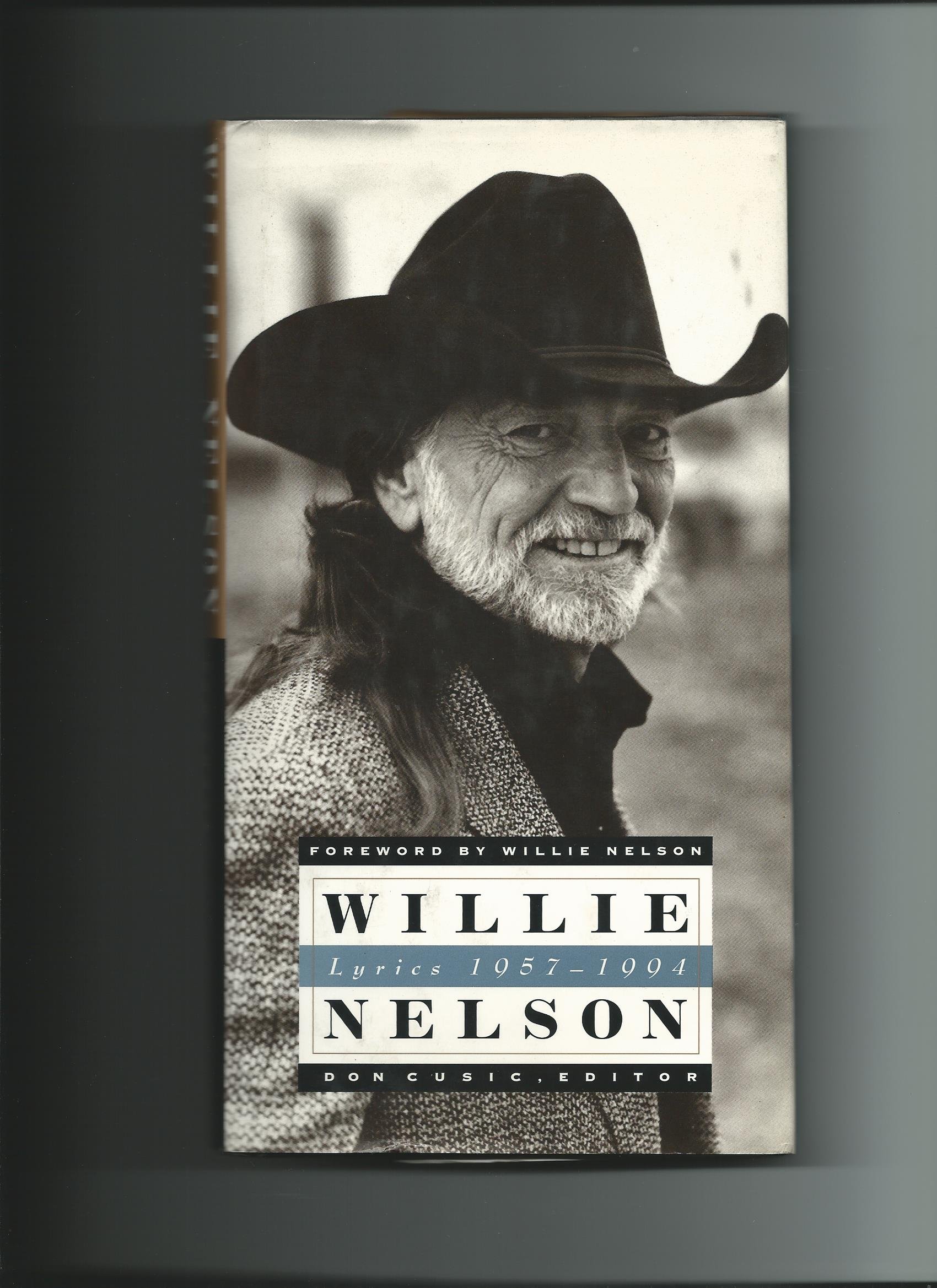 Willie Nelson: Lyrics 1957-1994 (Country Poets) by Willie Nelson ...