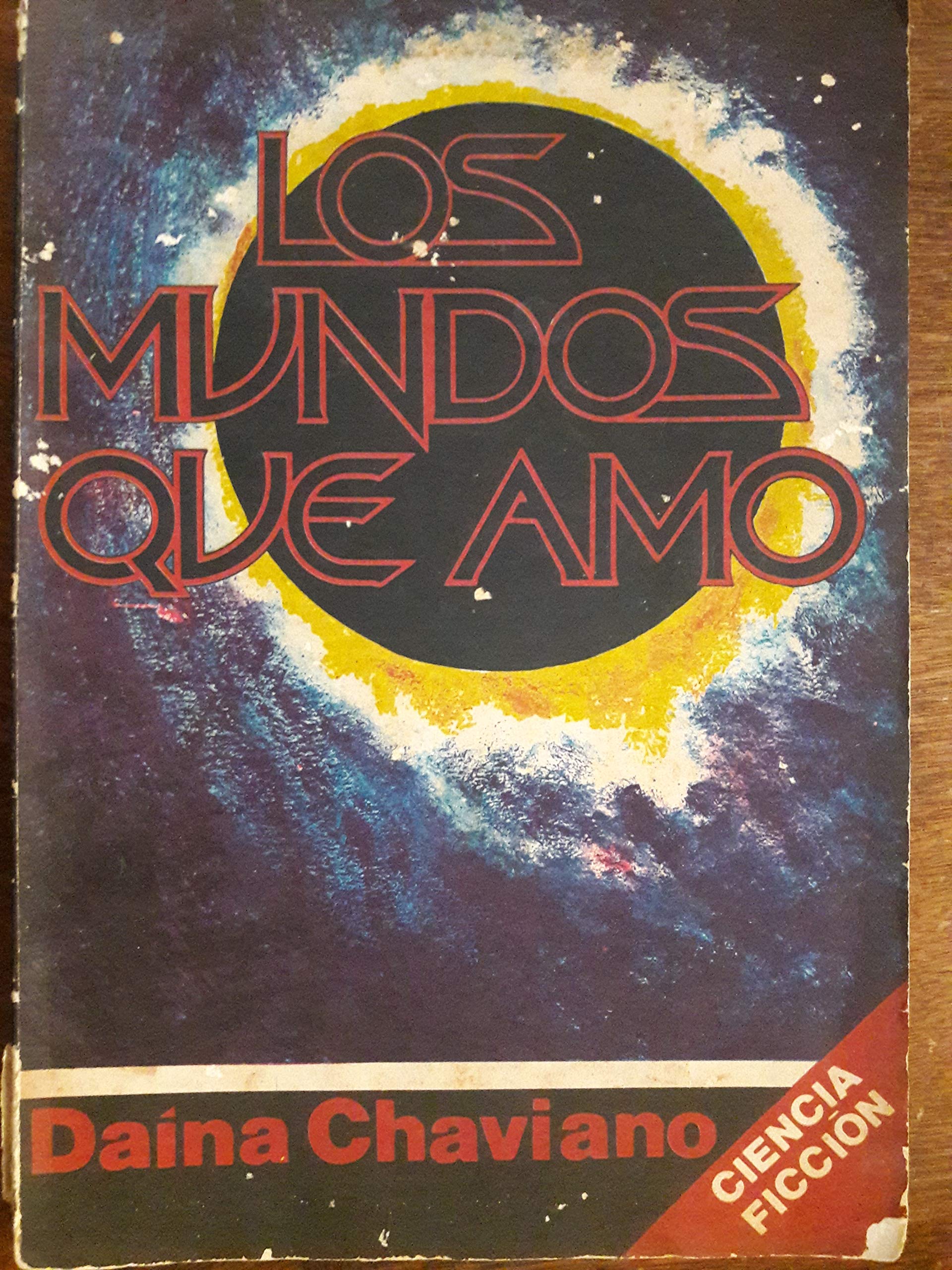 Los Mundos Que Amo.fotonovela.primera Edicion,1982. by Daína Chaviano ...