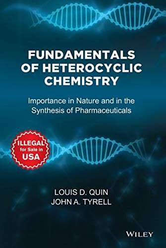 Fundamentals Of Heterocyclic Chemistry Importance In Nature And In The ...