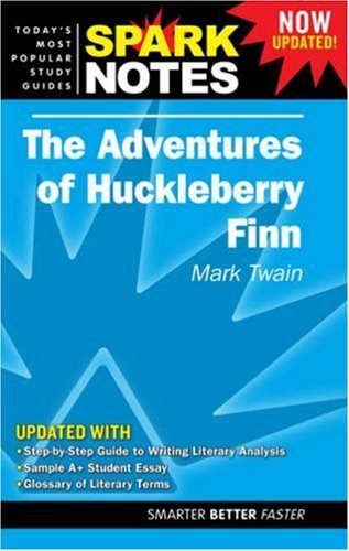 Adventures of Huckleberry Finn by Mark Twain, The (Spark Notes ...