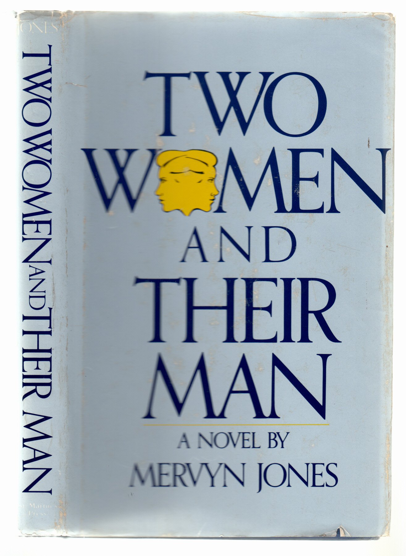 Two Women and Their Man by Mervyn Jones | Goodreads