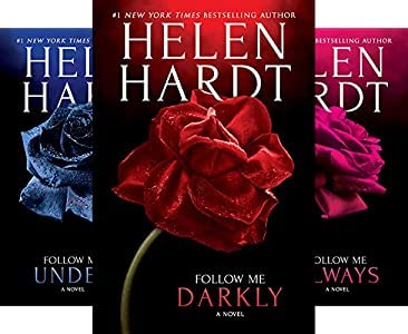 FOLLOW ME Series -- 3-book set by Helen Hardt -- Follow Me Darkly ...