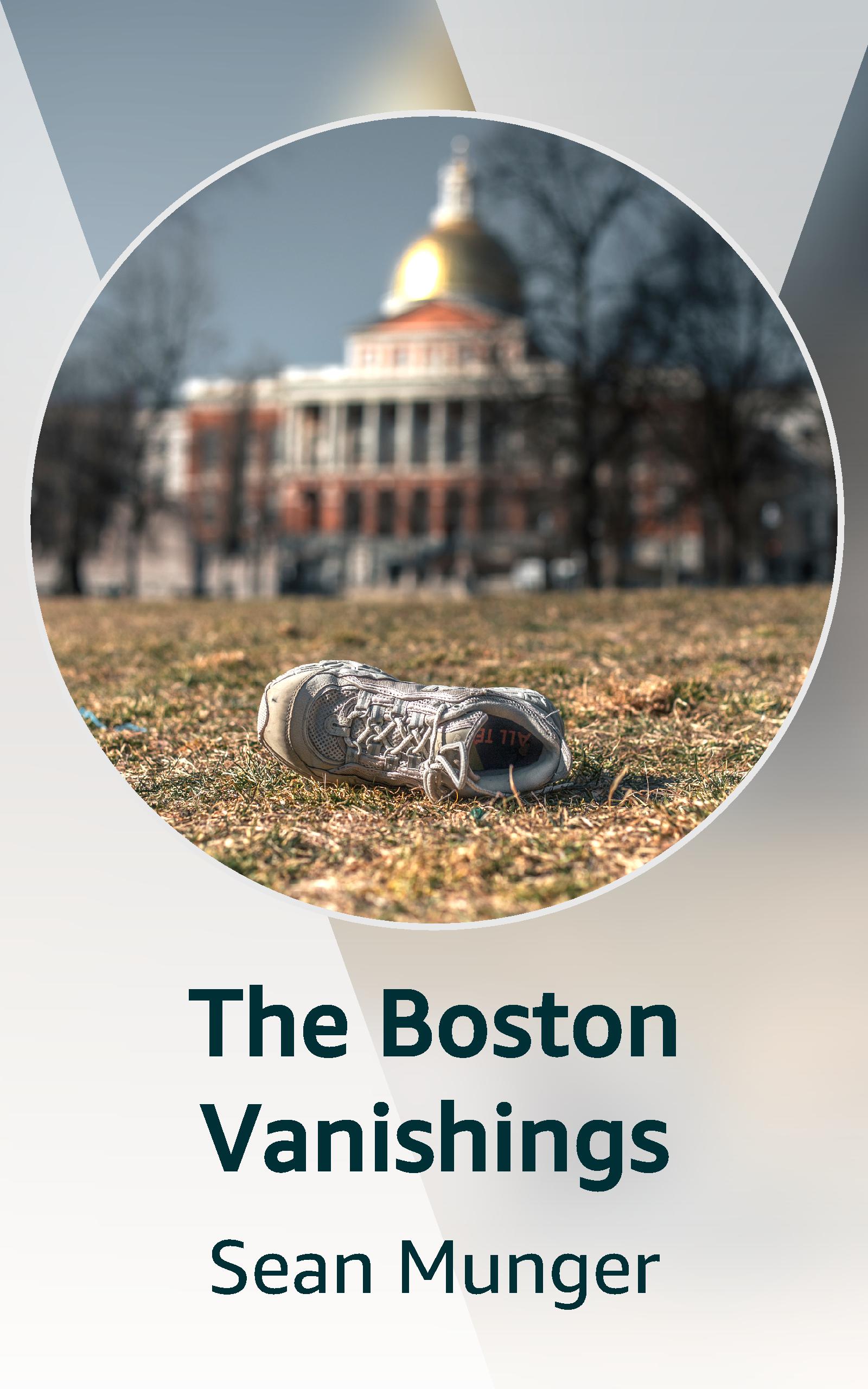 The Boston Vanishings by Sean Munger | Goodreads