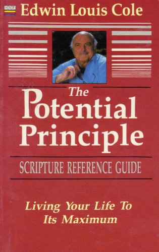 The Potential Principle: Scripture Reference Guide by Edwin Louis Cole ...