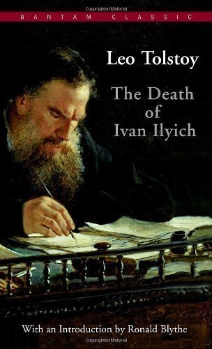 The Death of Ivan Ilyich (Bantam Classics) by Leo Tolstoy published by ...