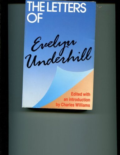 The Letters of Evelyn Underhill by Evelyn Underhill | Goodreads