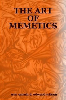 The Art of Memetics by Wes Unruh, Edward Wilson | Goodreads