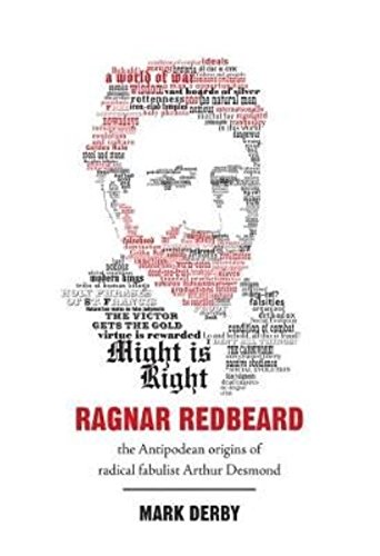 Ragnar Redbeard: the Antipodean Origins of the Radical Fabulist Arthur ...