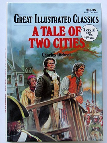A Tale of Two Cities: Great Illustrated Classics by Charles Dickens ...