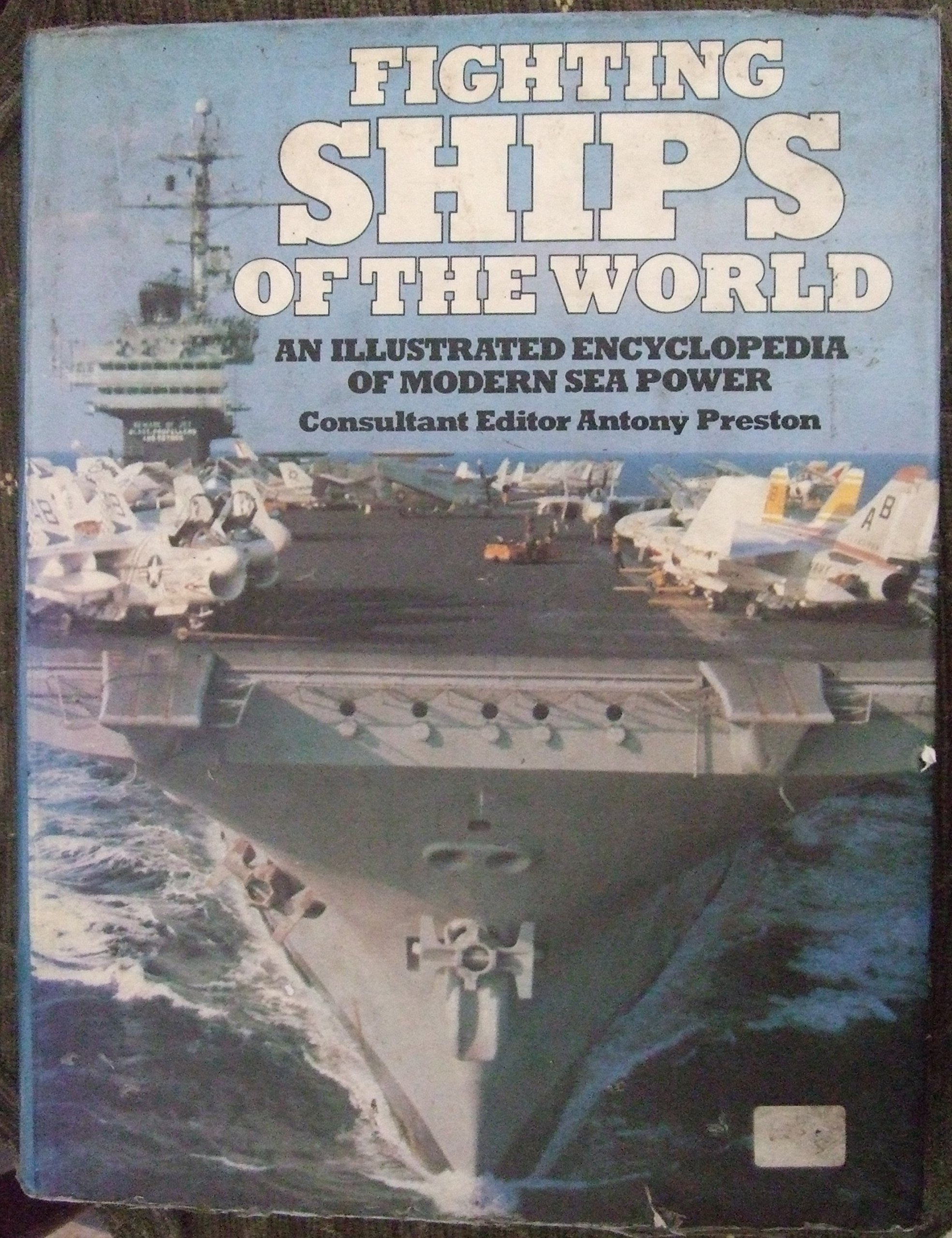 Fighting Ships of the World by Antony Preston | Goodreads