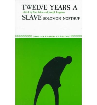 [Twelve Years a Slave] (By: Solomon Northup) [published: December, 1968 ...